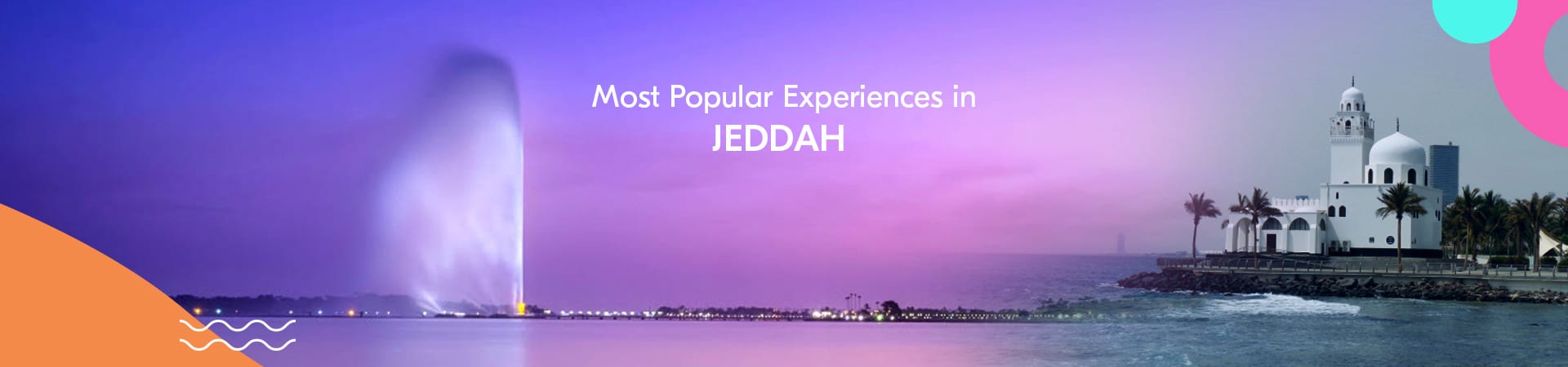 The Best Jeddah Tours and Things to Do in 2025