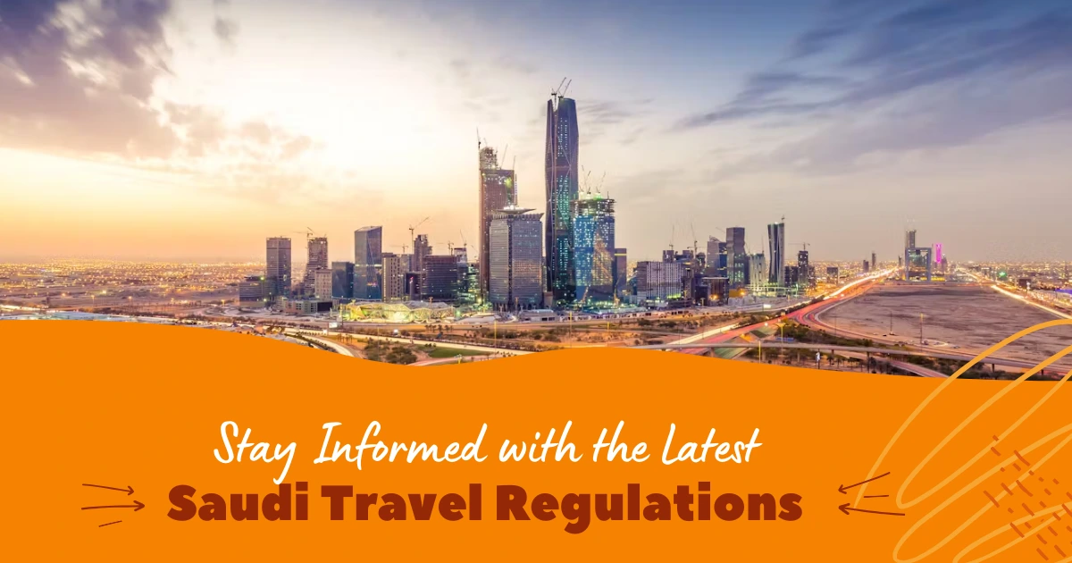 Saudi Arabia Travel Regulations & Guidelines 2025